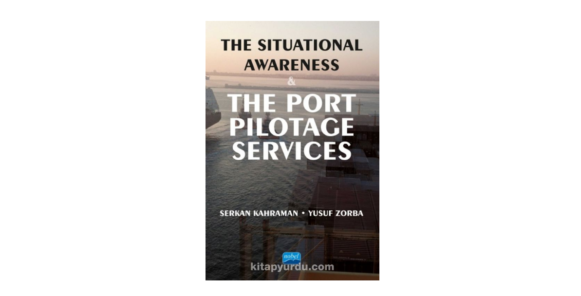 New book: The Situational Awareness & The Port Pilotage Services ...