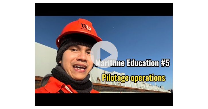 Maritime Education #5: Pilotage Operations on General Cargo ship ...